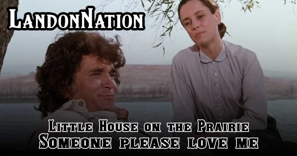 Little House on the Prairie – Someone Please Love Me - LandonNation