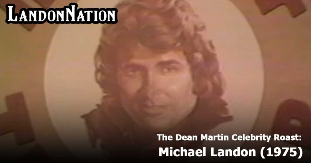 The Dean Martin Celebrity Roast: Michael Landon (1975) - LandonNation
